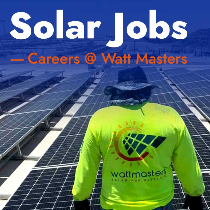 Solar Jobs in Phoenix, AZ | Careers at Watt Masters